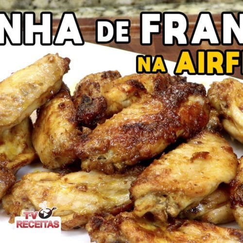 Como Fazer Asinha de Frango na Airfryer – Tv Receitas | TV Churrasco